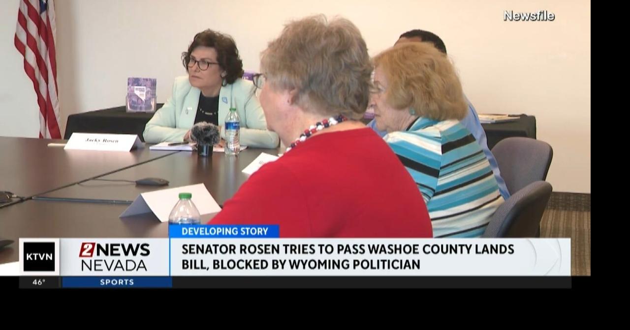 Senator Rosen's lands bill fails to get unanimous consent | Local News ...
