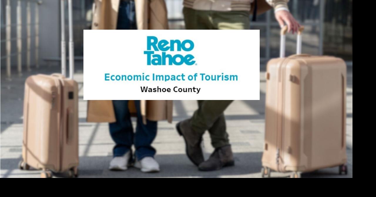 Reno Tahoe tourism brings $5.2 billion economic impact in 2024 | Local ...