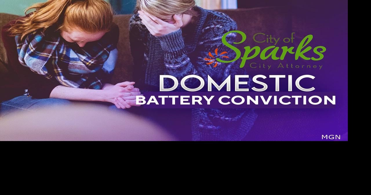 Casino room argument leads to domestic battery conviction in Sparks ...