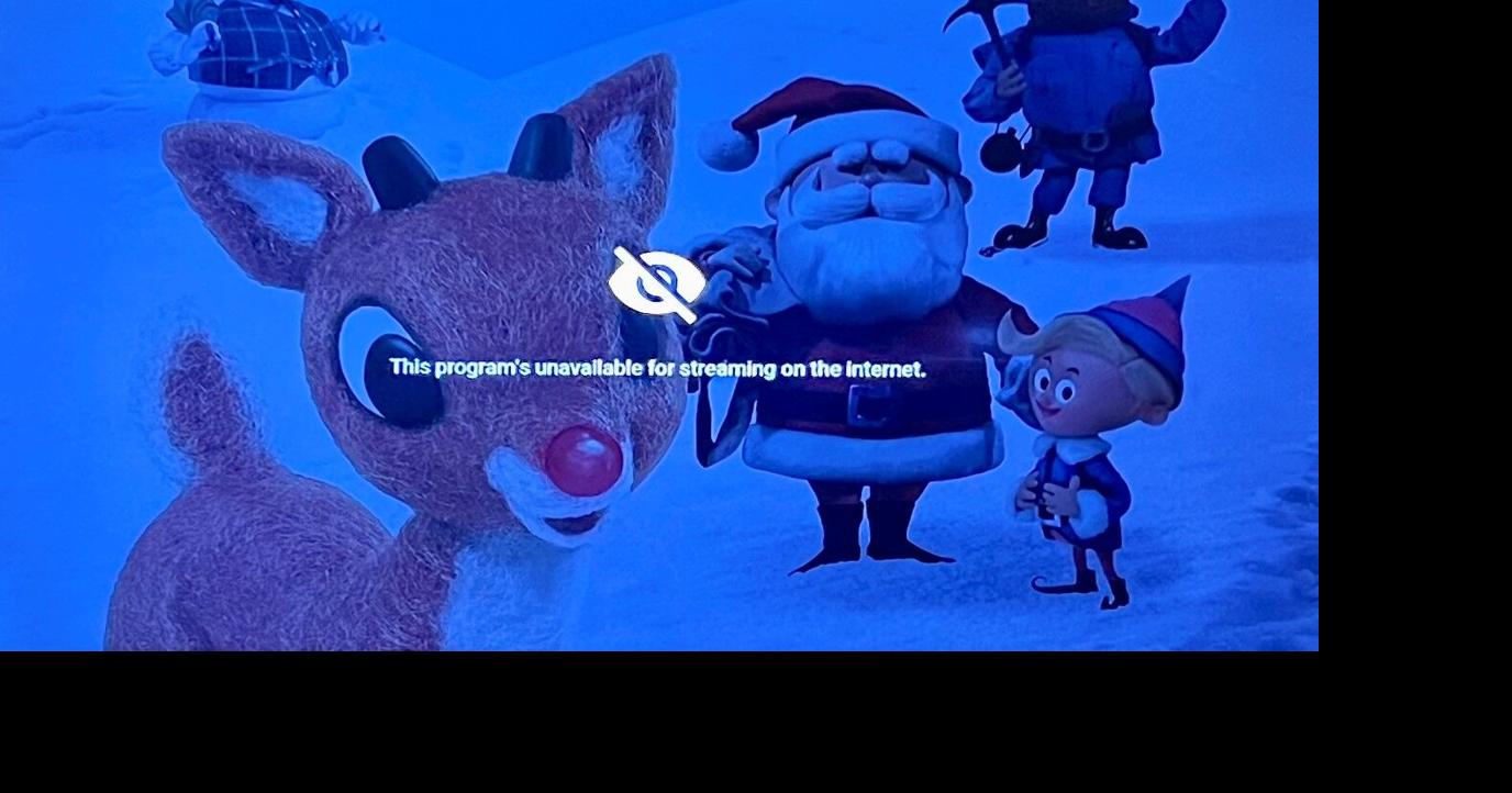 Can't Stream our Channel? It's Rudolph the Red Nose Reindeer | News ...