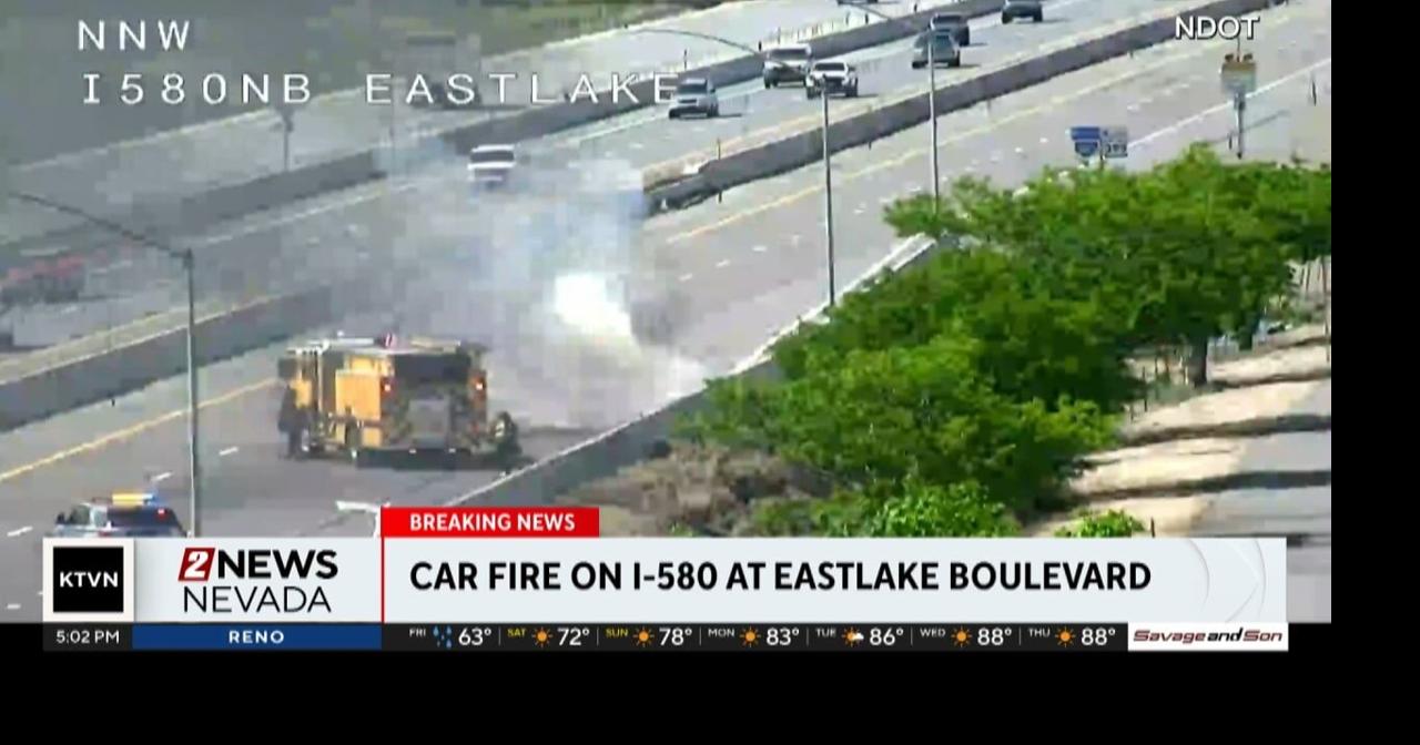 Car fire causing delays on I-580 at Eastlake Boulevard | Local News ...