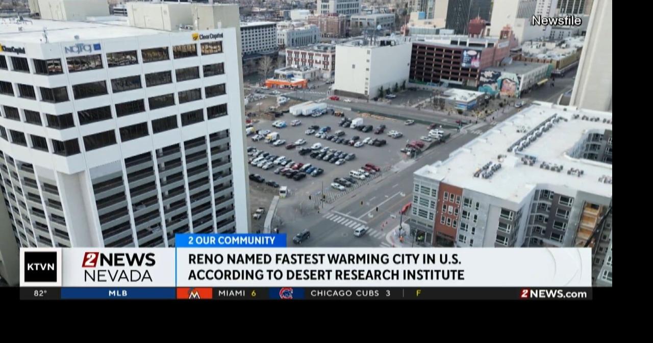 Reno Is the Fastest-Warming City in US | News | 2news.com