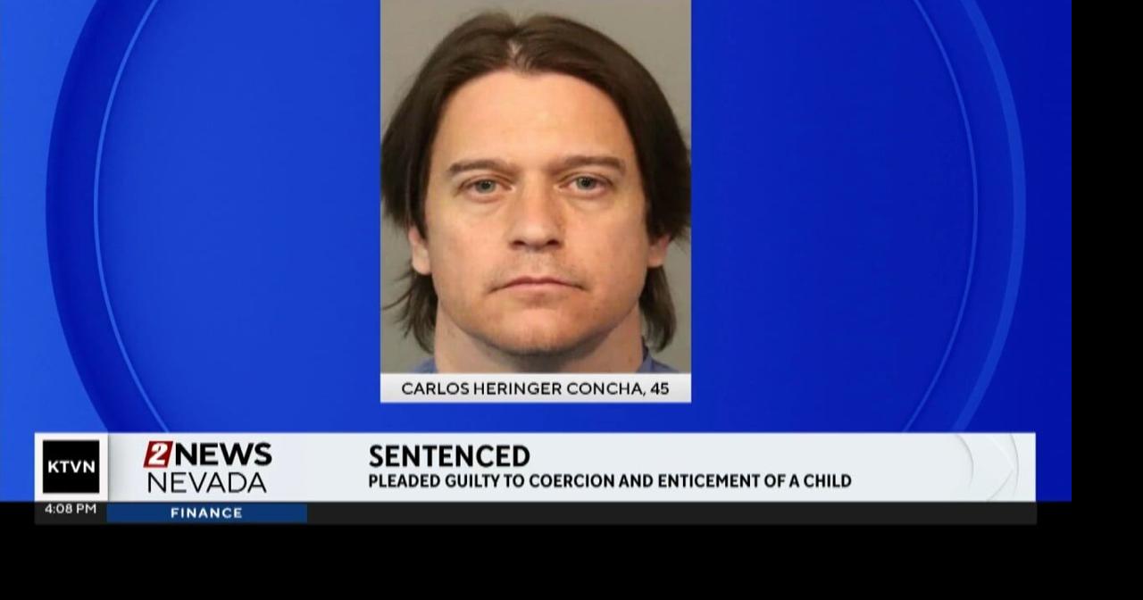 Reno Man Sentenced to 10 Years in Prison for Coercion and Enticement of ...