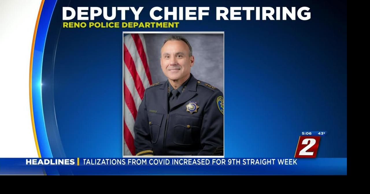 Reno Police Deputy Chief Retiring | News | 2news.com