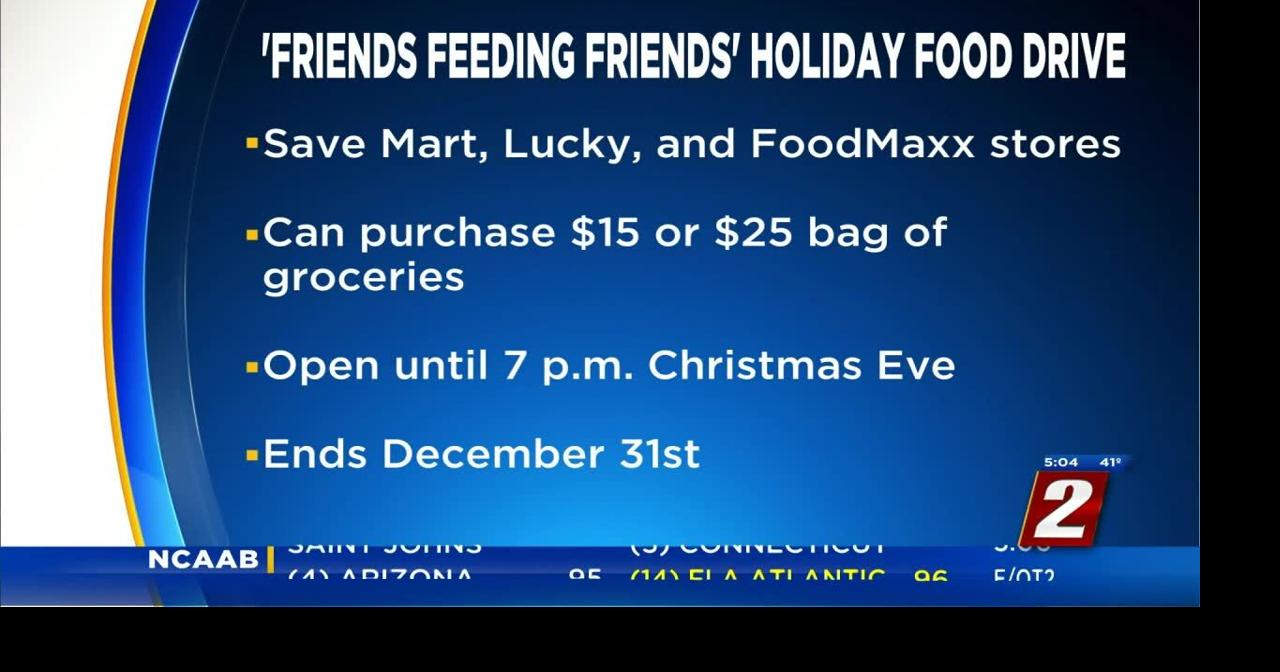 "Friends Feeding Friends" Holiday Food Drive | News | 2news.com