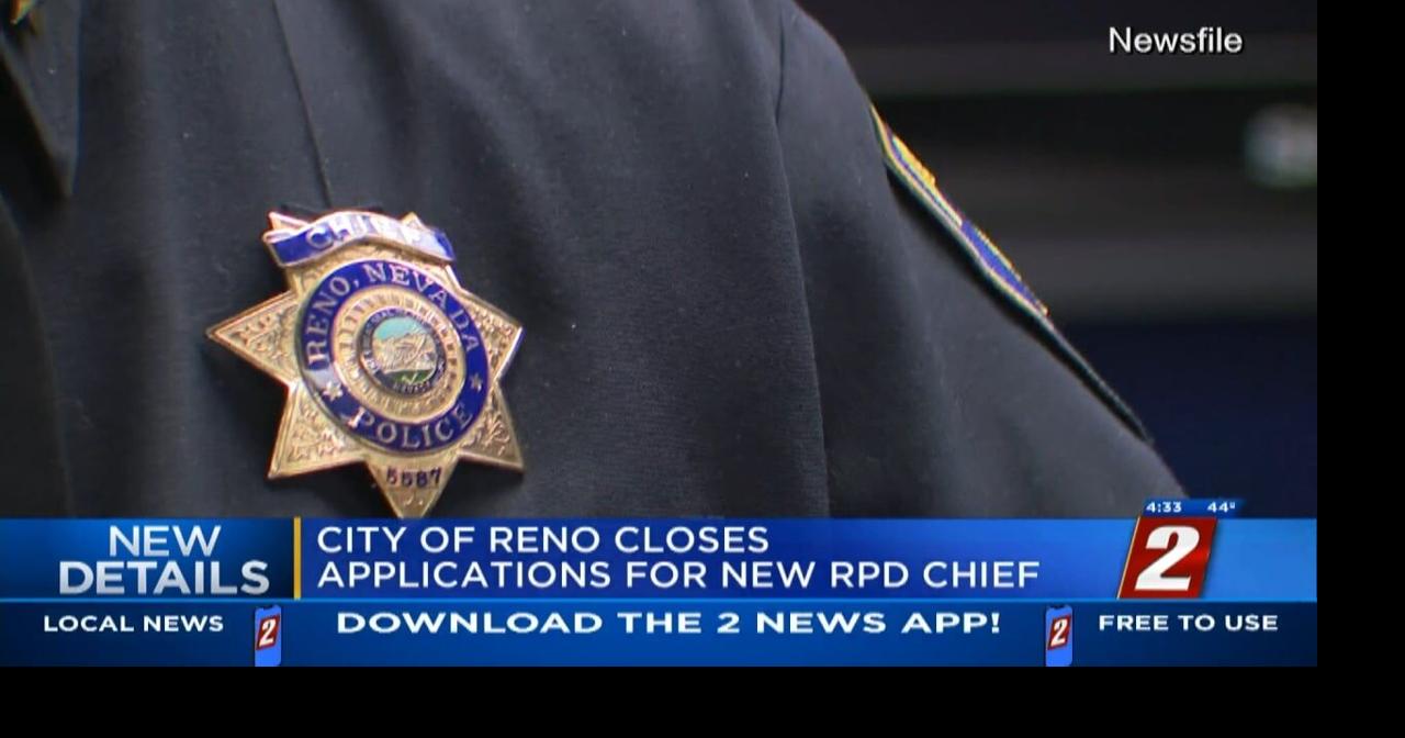 City of Reno Closes Applications for Reno Police Chief | Local News ...