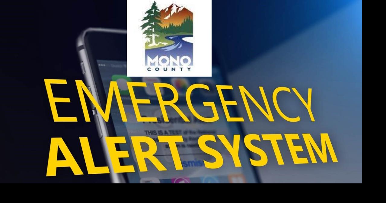 Mono County to test emergency alert system in multiple communities ...