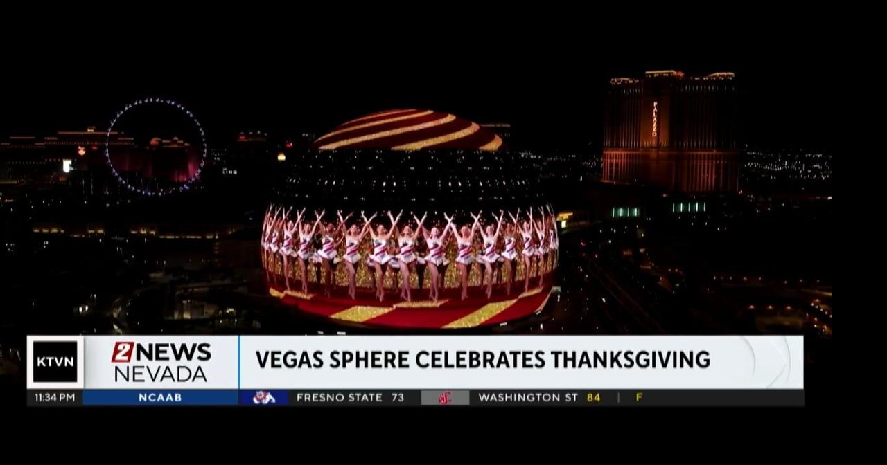 Las Vegas Sphere celebrates Thanksgiving | Nevada News | 2news.com