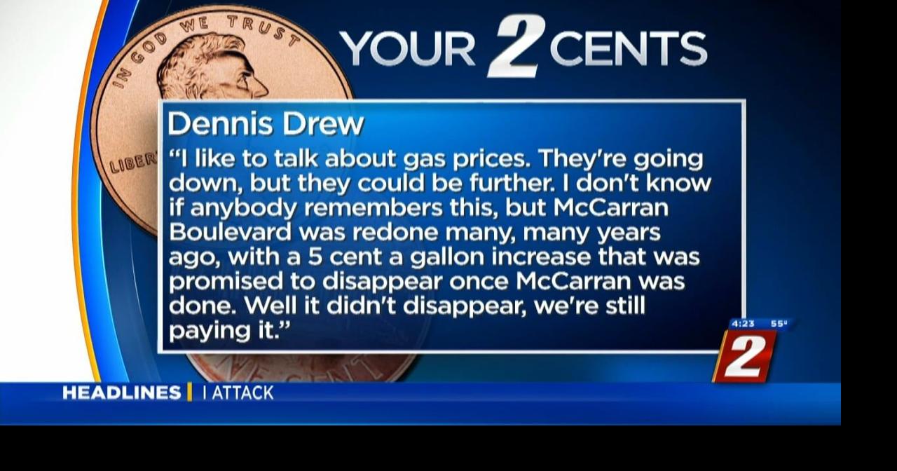 Your 2 Cents: Gas Prices | Features | 2news.com