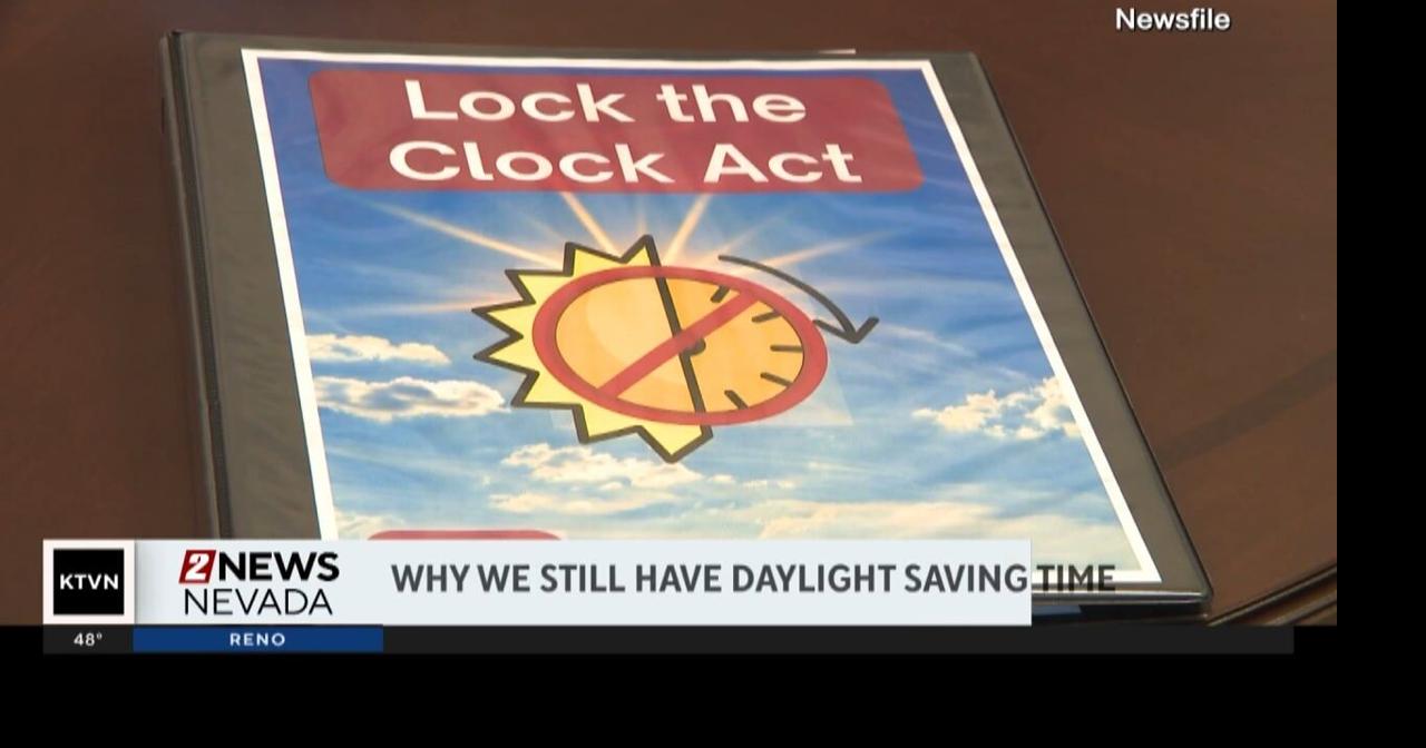 Why do we still have Daylight Saving Time | Local News | 2news.com