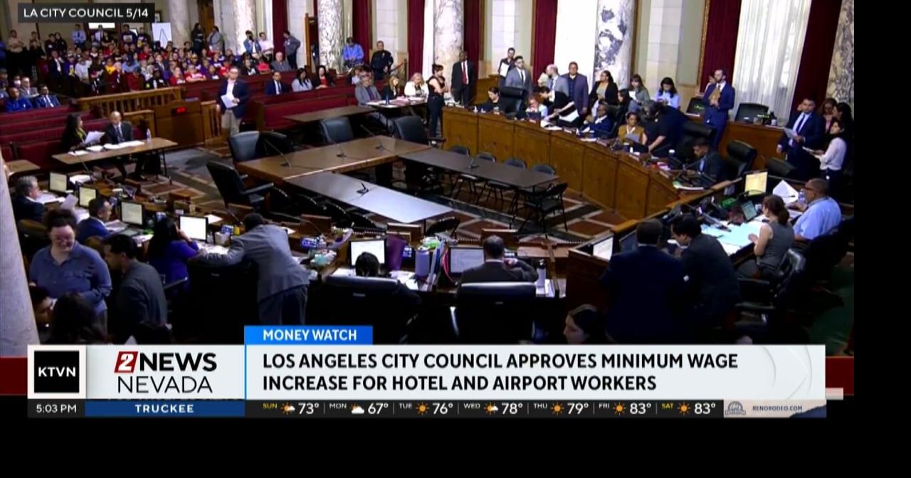 Los Angeles City Council approves raise in minimum wage for hospitality ...