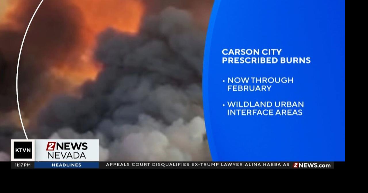Prescribed burns begin in Carson City | Fire Watch | 2news.com