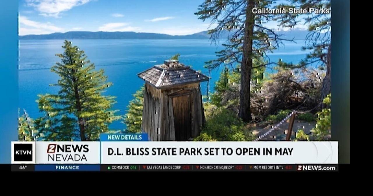 D.L. Bliss State Park set to open in May | Videos | 2news.com