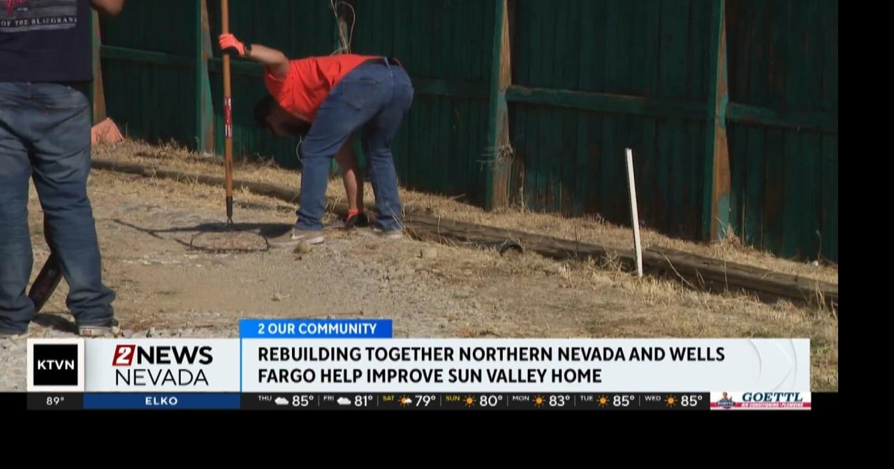 Rebuilding Together Northern Nevada teams with Wells Fargo to help ...