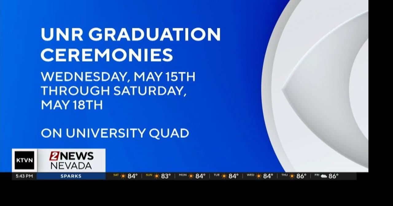 UNR Graduation Ceremonies Begin Next Week | News | 2news.com