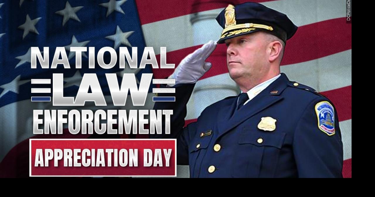 Celebrating those who serve our communities on National Law Enforcement ...