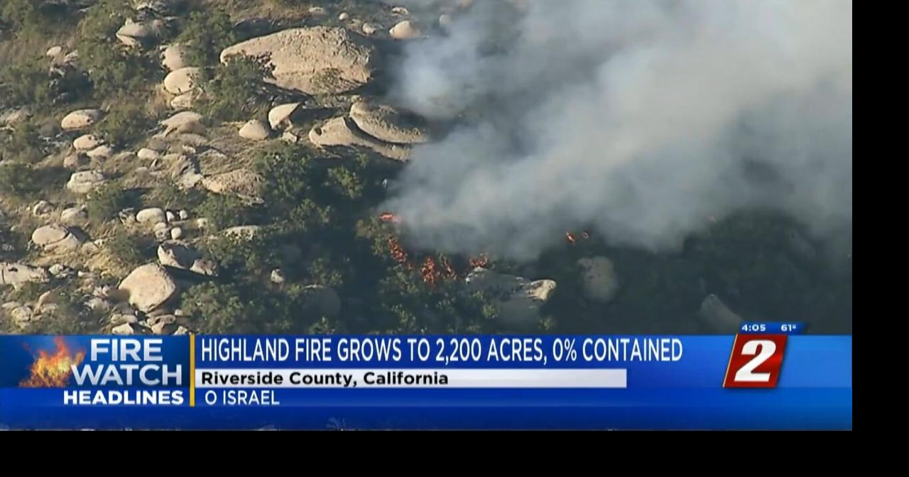 Highland Fire Grows to 2,200 Acres | News | 2news.com