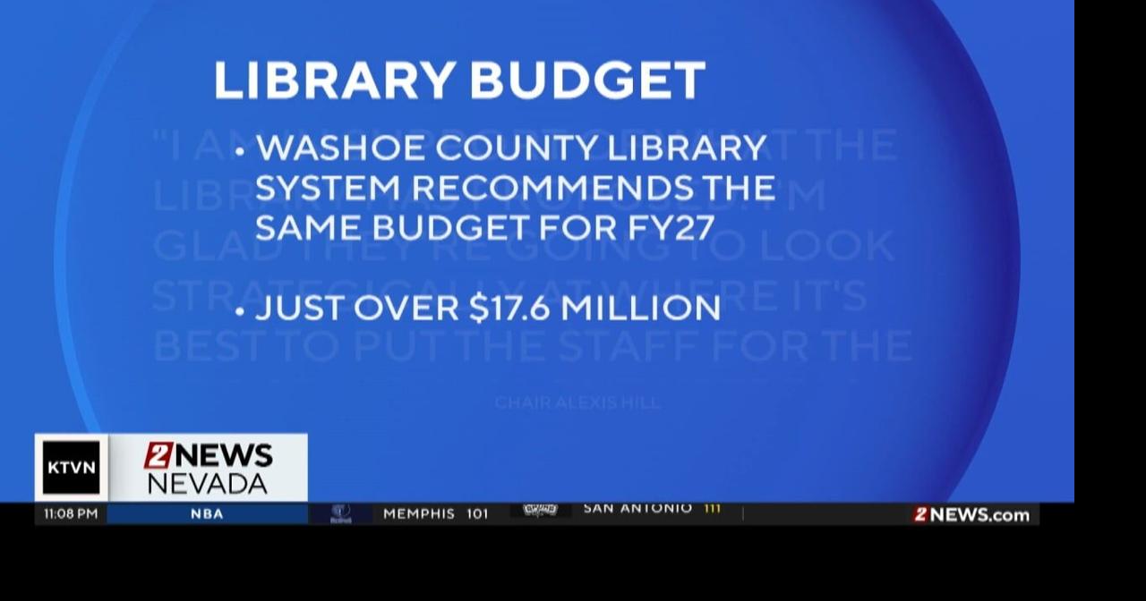 Washoe County Library System recommends budget for fiscal year 2027 ...