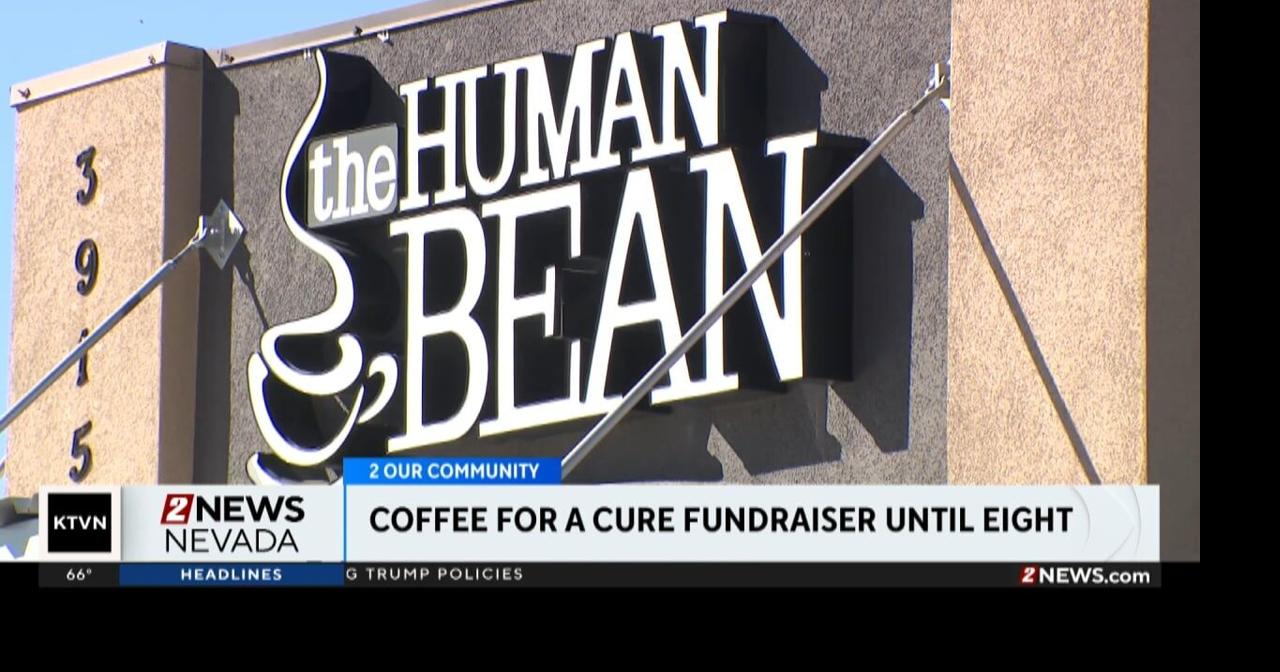 Human Bean organizes Coffee for a Cure fundraiser | Local News | 2news.com