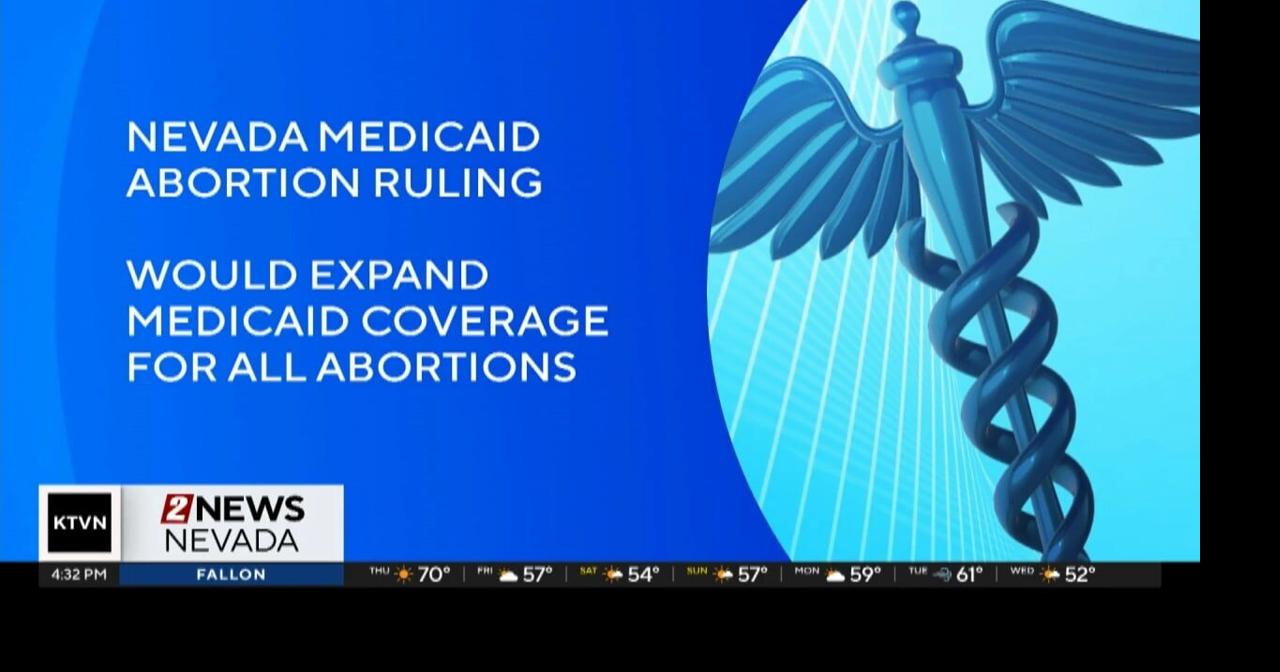 Nevada Judge Blocks Restrictions on Medicaid Coverage for Abortions ...