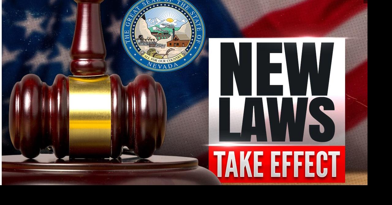 New Nevada laws bring major changes to public safety and health care ...