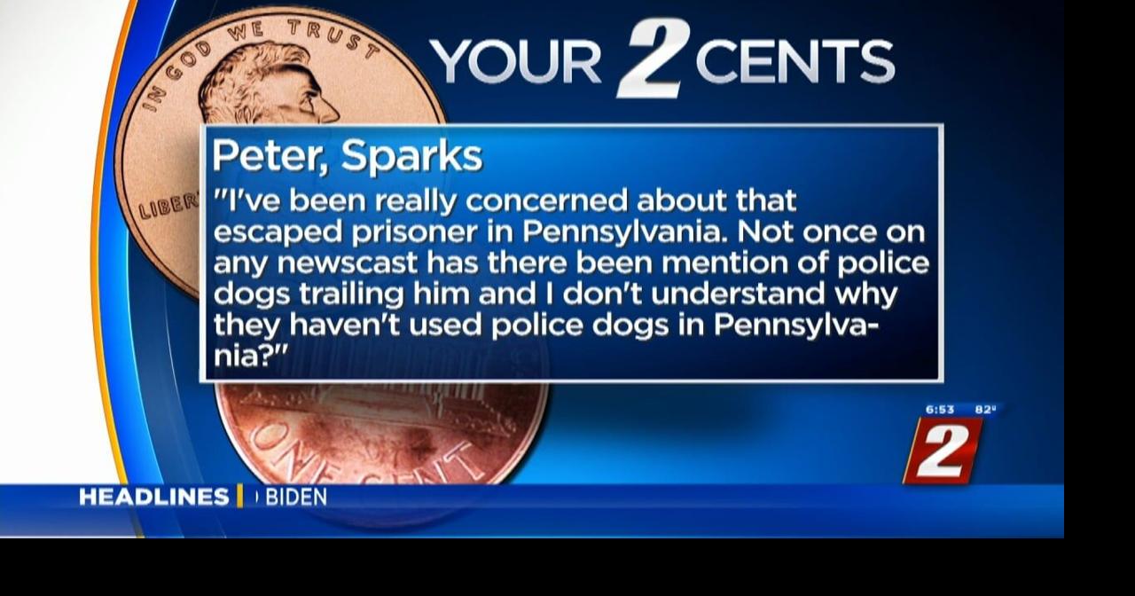 Your 2 Cents: Pennsylvania Escaped Killer, Spectrum Scam & 9/11 ...