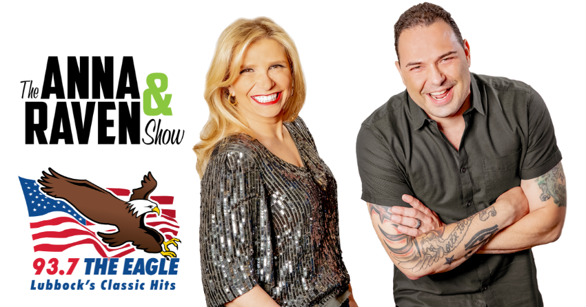 The Anna & Raven Show Monday - Saturday 5am - 10am! | | 937theeagle.com