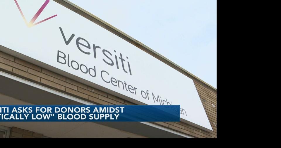 Versiti Blood Centers asks for donors amid "critically low" supply ...