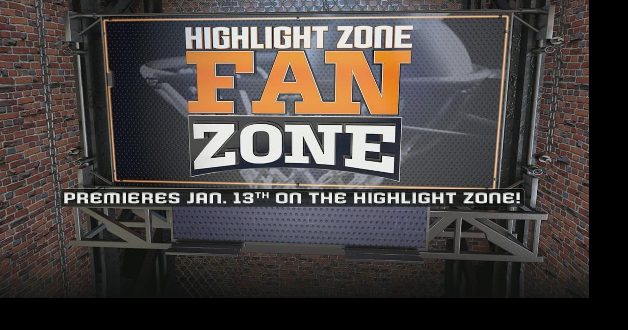 Highlight Zone FanZone will make its debut Friday Jan. 13th | Sports ...