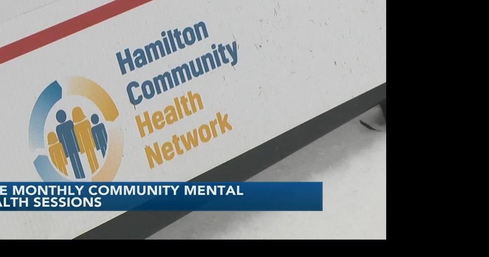 Hamilton Community Health Network launches monthly community mental ...