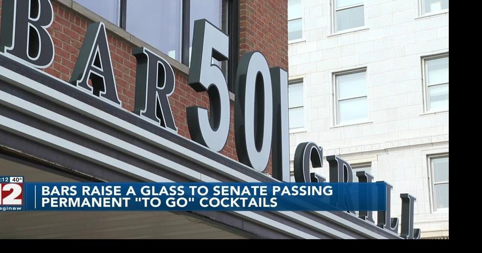 Mid-Michigan bars raise a glass to Senate passing permanent to-go ...