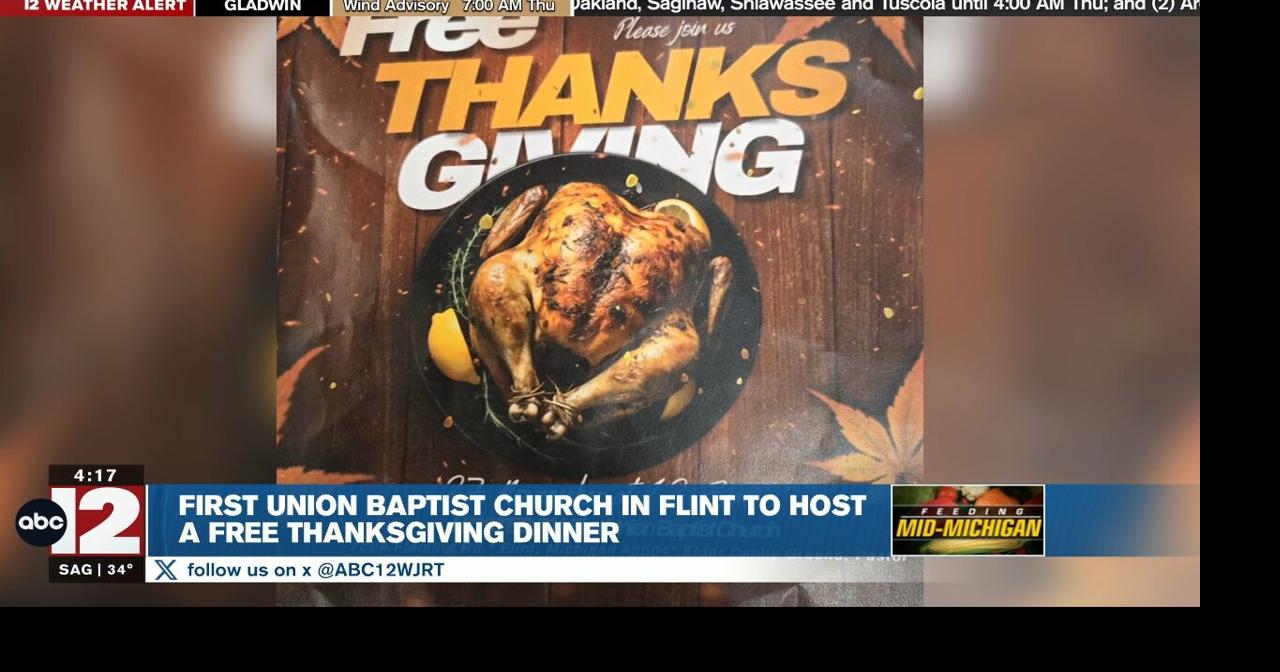Feeding mid-Michigan: First Union Baptist Church host free Thanksgiving ...