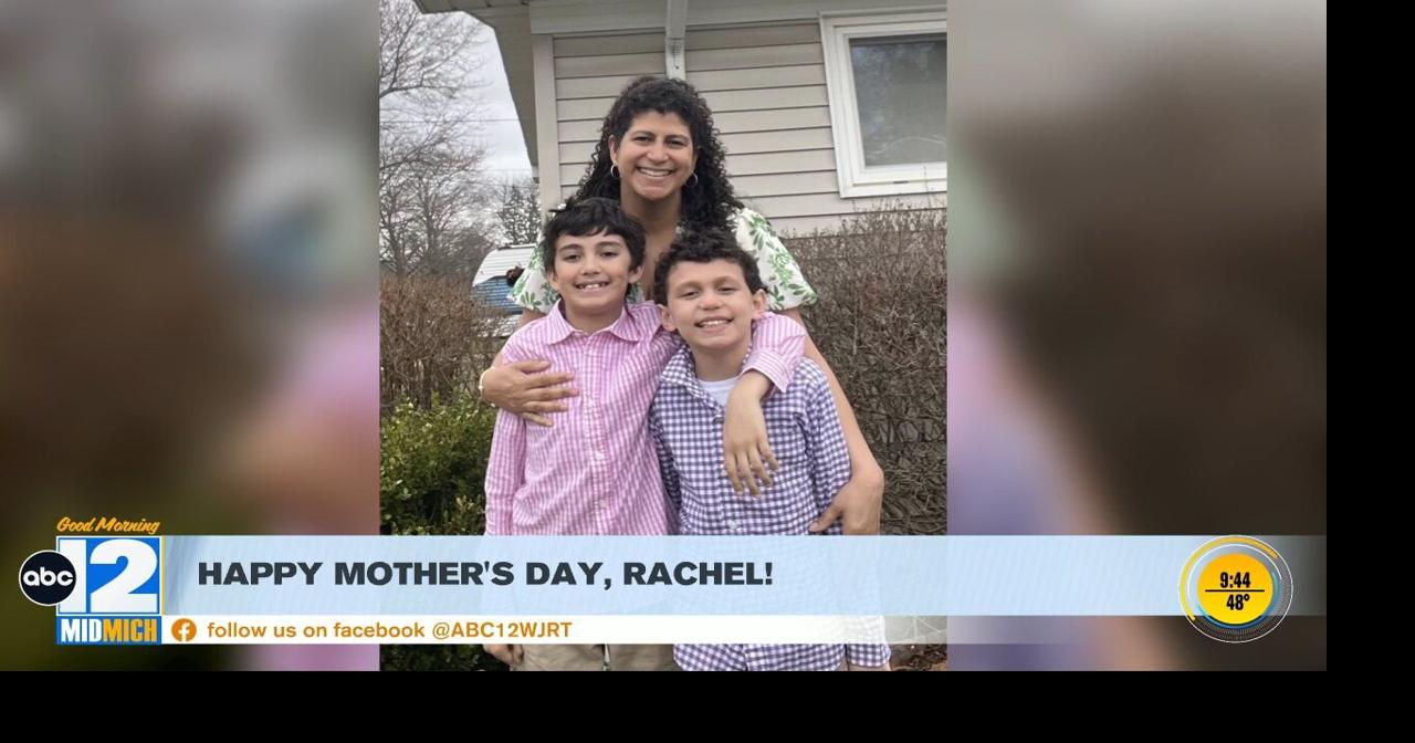 Keepin' It Real With Rachel: Happy Mother's Day Rachel! | Video | abc12.com
