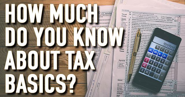 How much do you know about tax basics? | | abc12.com