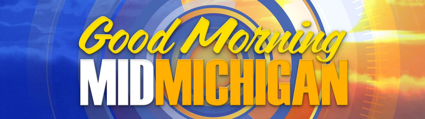 Good Morning Mid-Michigan | | abc12.com