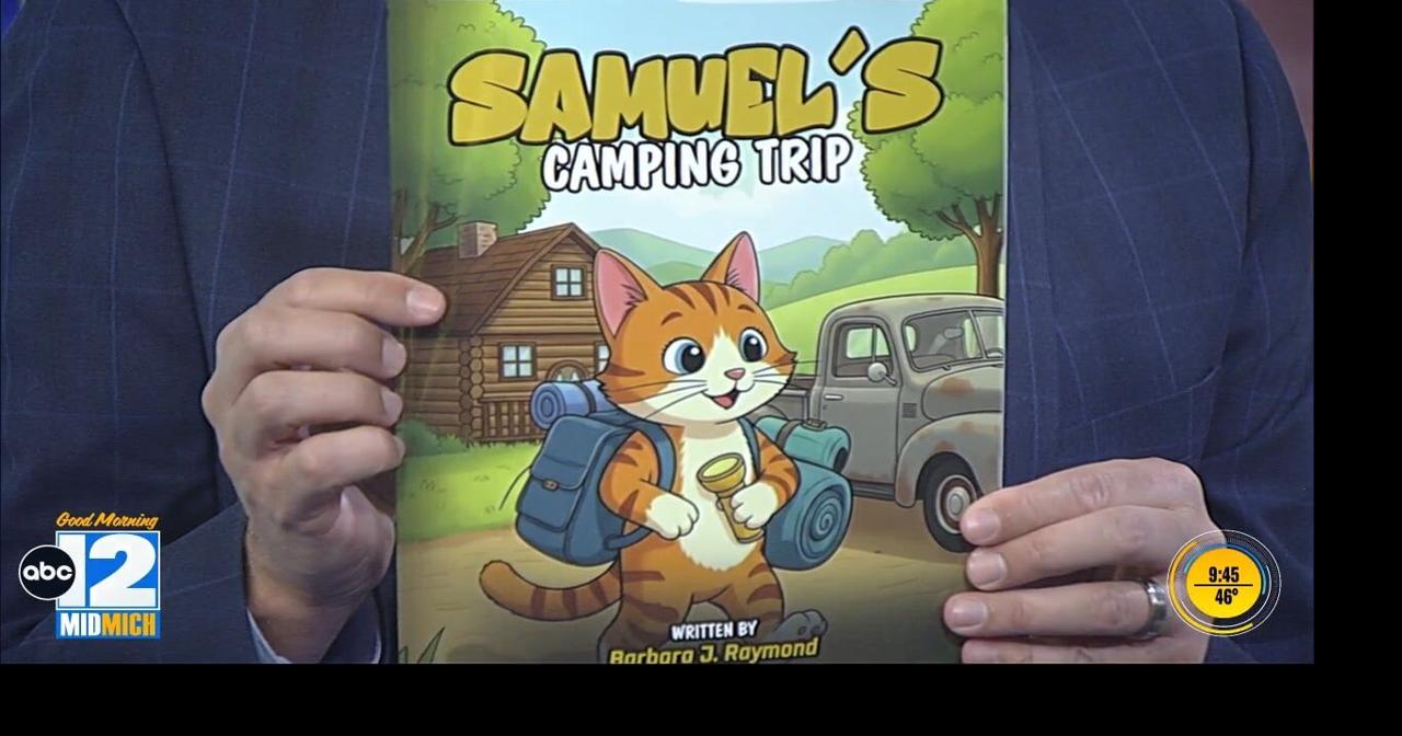 'Samuel's Camping Trip' by Barbara Raymond | Video | abc12.com
