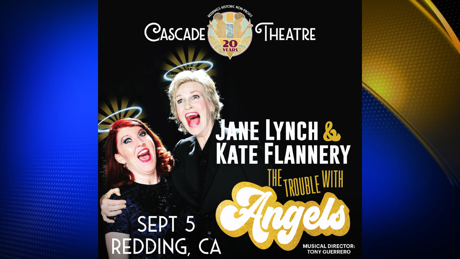 Cascade Theatre to host Jane Lynch, Kate Flannery for "The Trouble with Angels" cabaret show ...
