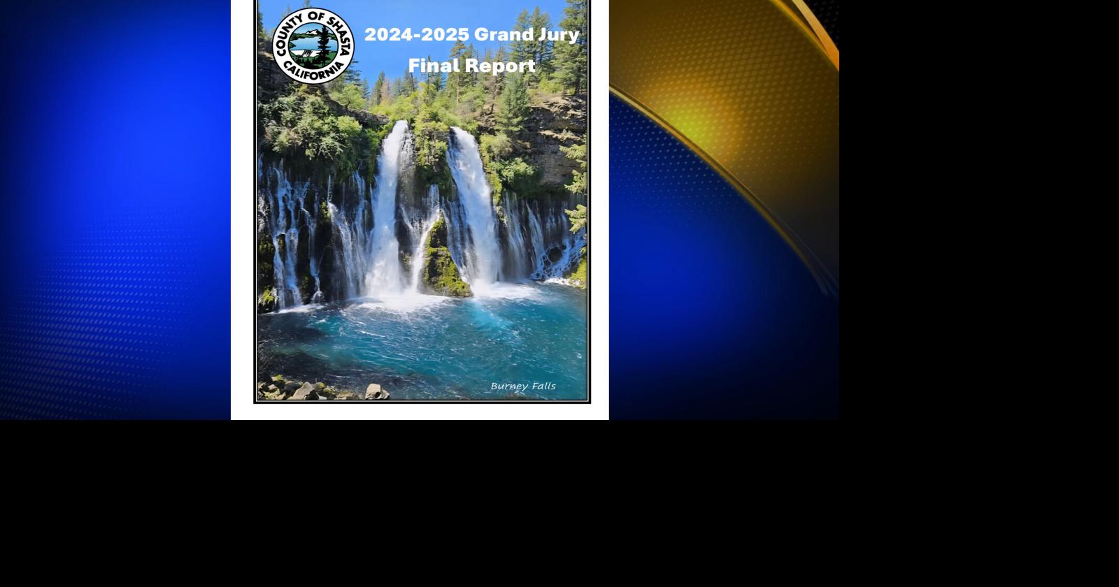 Shasta County Grand Jury posts Consolidated Final Report for 2025 | News | actionnewsnow.com