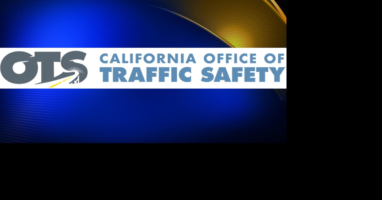 $255,000 grant from the California Office of Traffic Safety awarded to ...