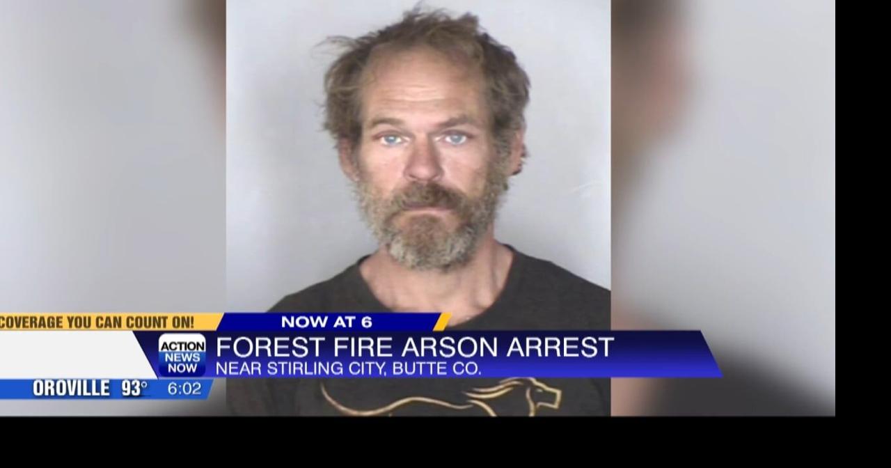 CAL FIRE officials arrest suspected arsonist | Video | actionnewsnow.com