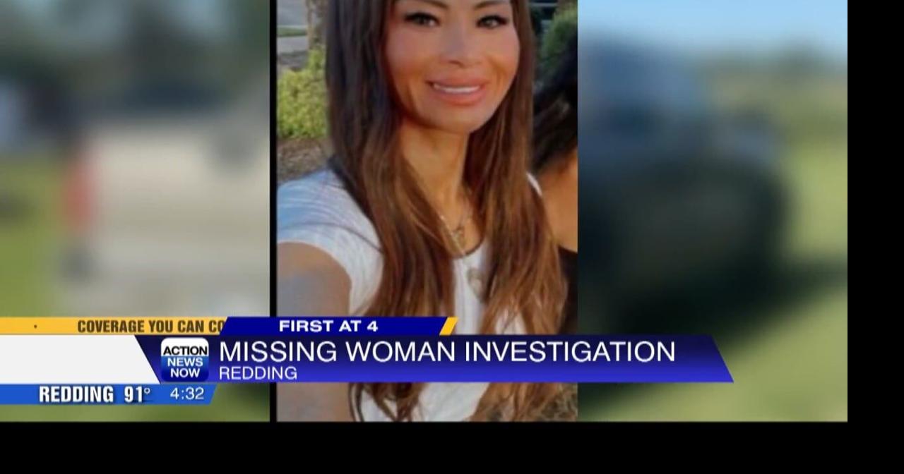 Missing woman search in Redding continues | Video | actionnewsnow.com