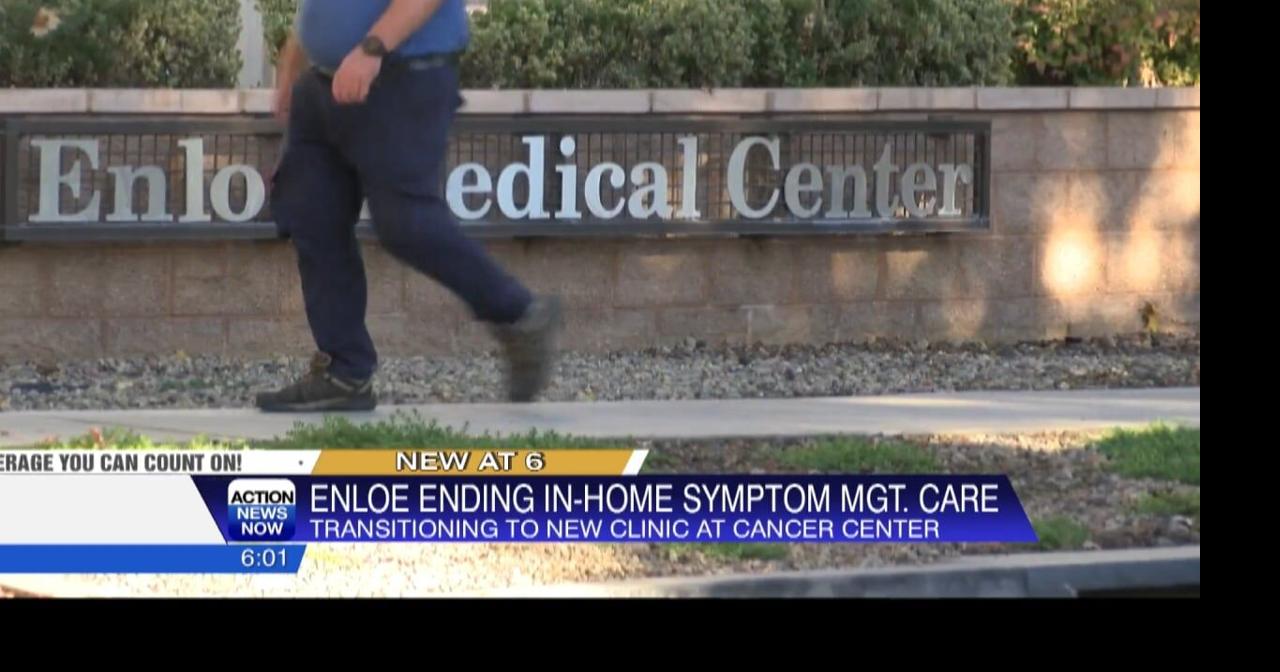 Enloe Health to transition Palliative Care Program to new cancer center ...