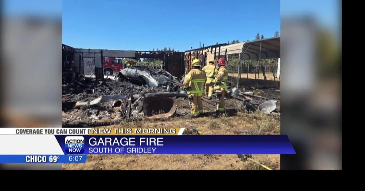 CAL FIRE Butte Unit contains garage fire near Gridley on Wednesday ...