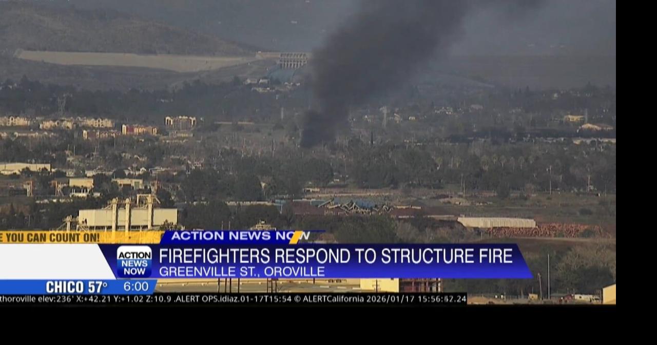 CAL FIRE Butte Unit responds to structure fire on Greenville Street in ...