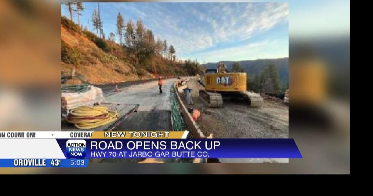 Caltrans District 3 will reopen Highway 70 at Jarbo Gap as work is ...