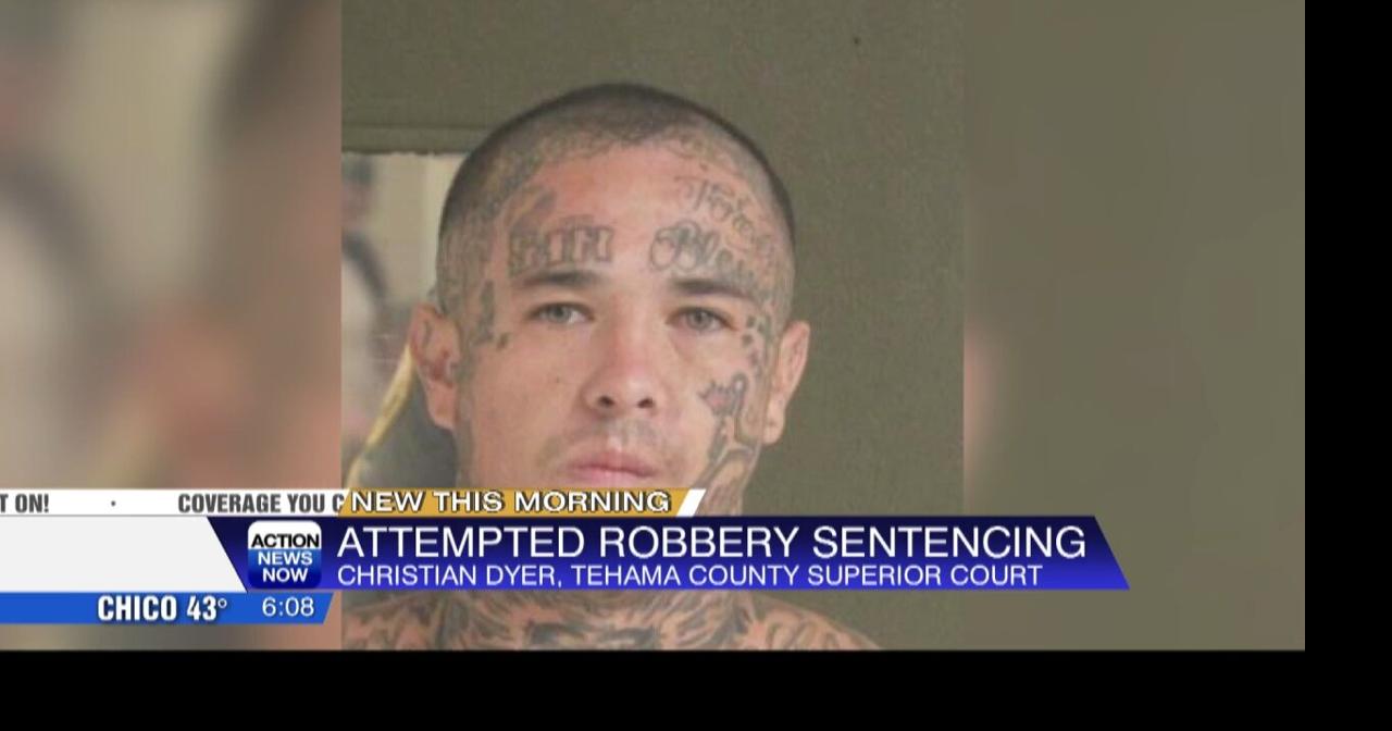 Tehama County man found guilty of attempted second degree robbery ...
