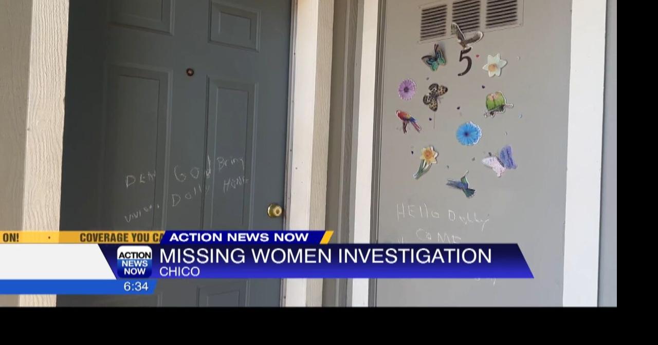 Missing women investigation in Chico | Video | actionnewsnow.com