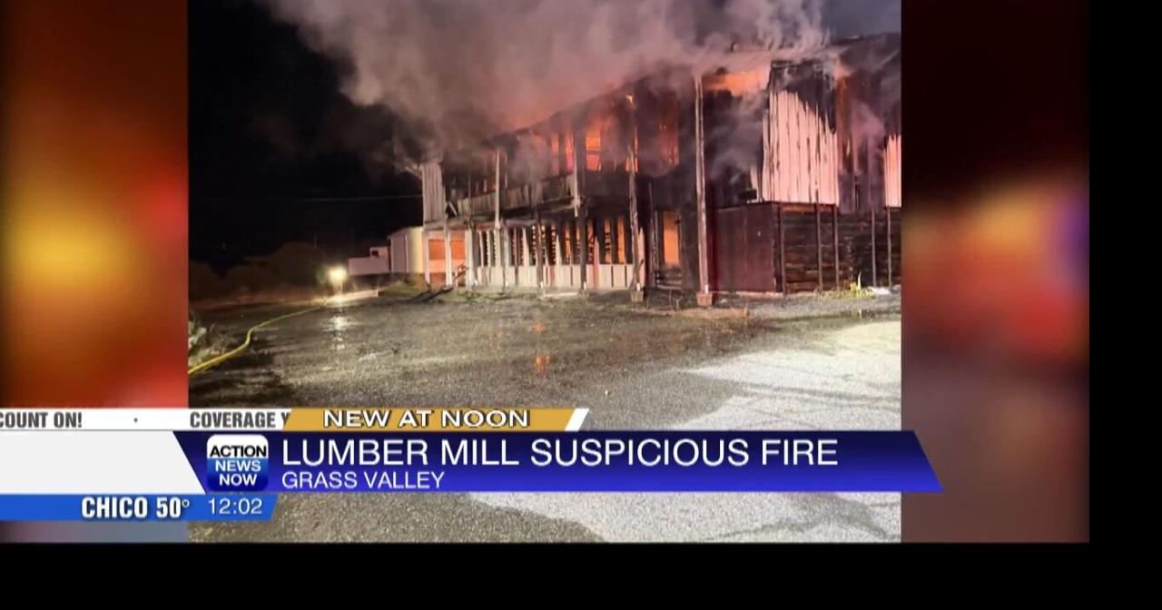 Grass Valley's historic lumber mill fire under investigation | Video ...