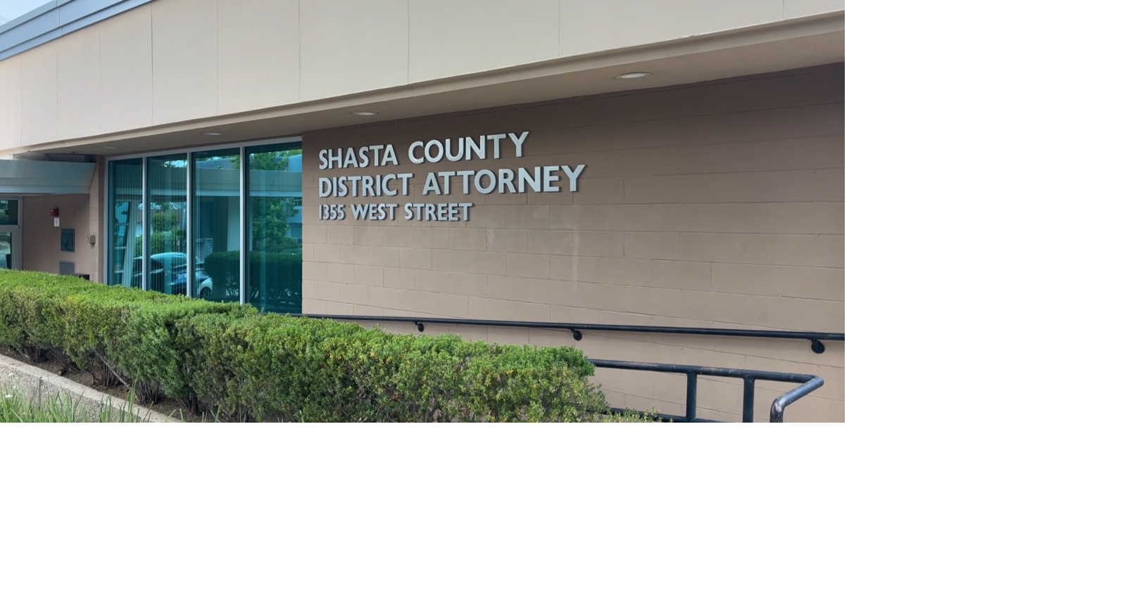 Shasta County District Attorney's Office dealing with critical ...