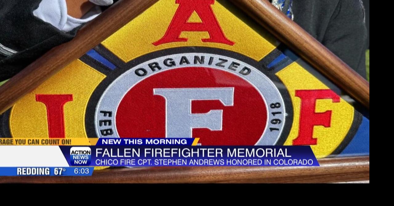 Members of Chico Fire Department travel to Colorado to honor late ...